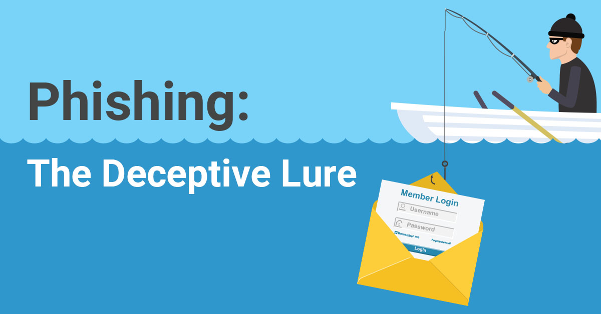 Phishing: The Deceptive Lure